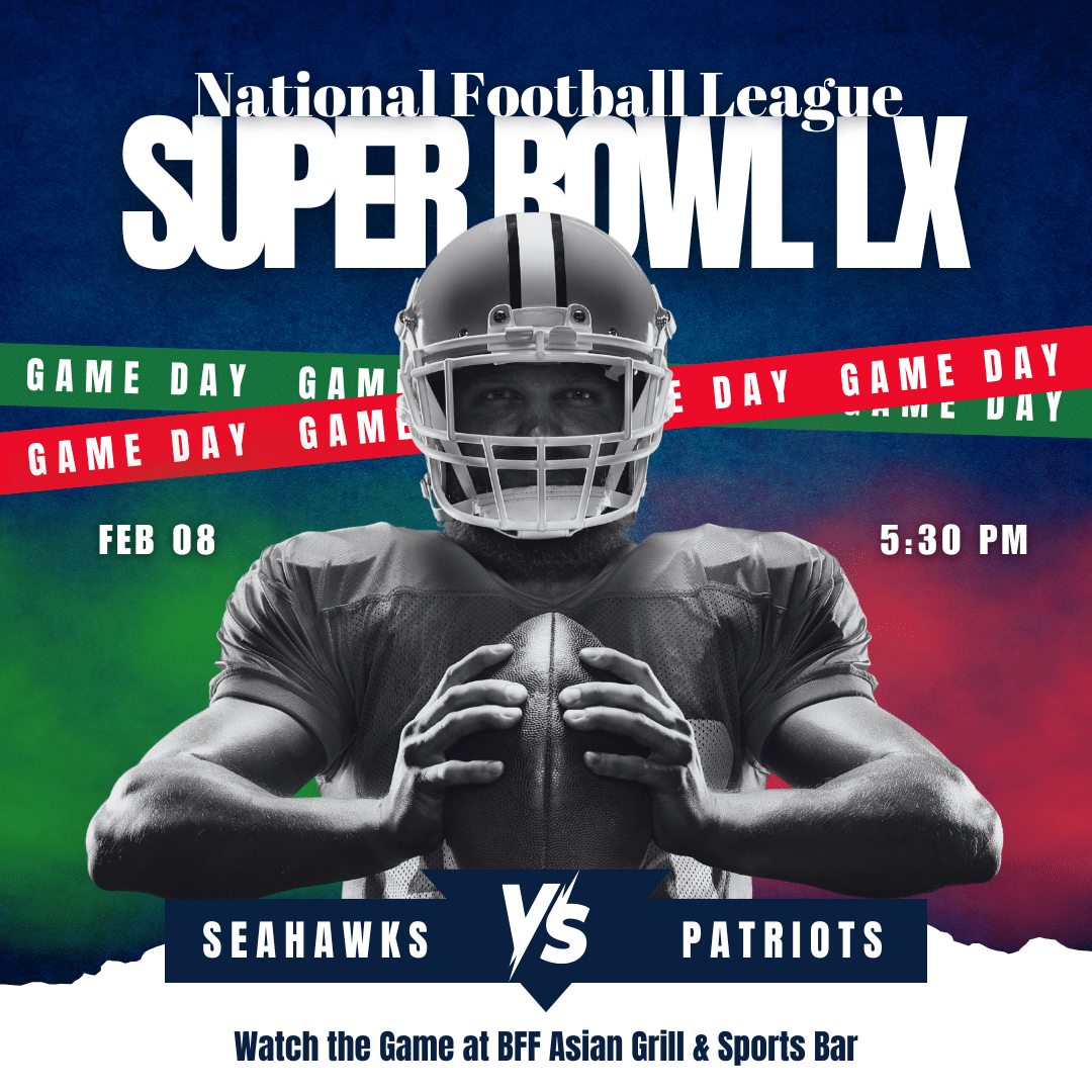 Super Bowl Sunday - BFF Asian Grill & Sports Bar